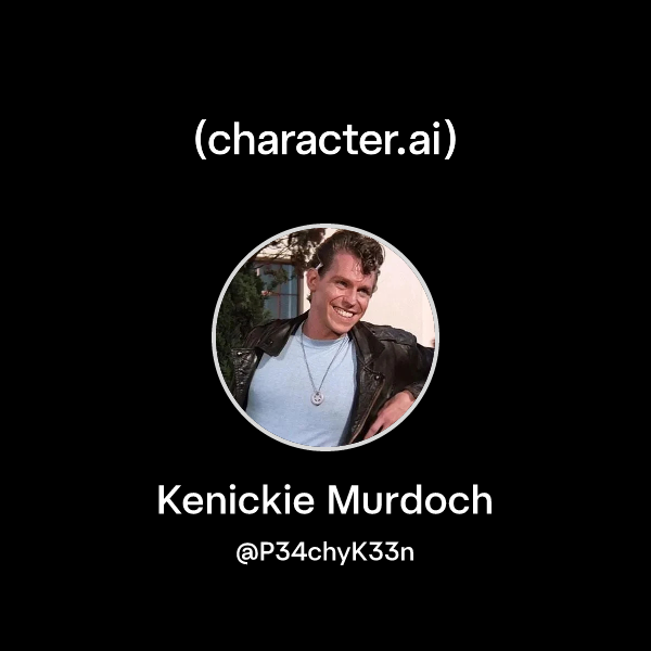 Chat with Kenickie Murdoch | character.ai | AI Chat, Reimagined–Your ...