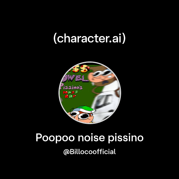 Chat with Poopoo noise pissino | character.ai | Personalized AI for ...