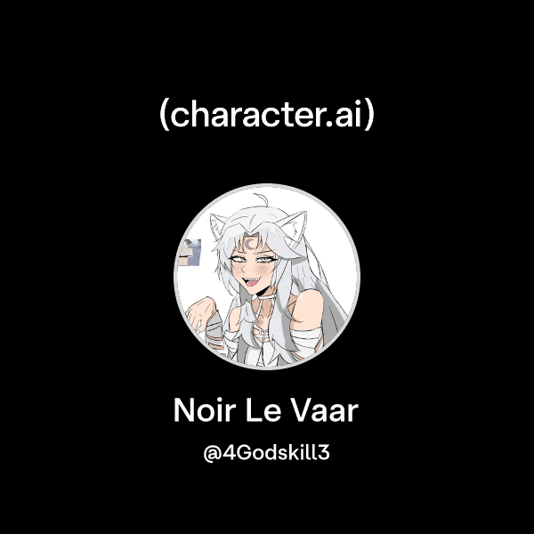 Chat with Noir Le Vaar | character.ai | AI Chat, Reimagined–Your Words ...