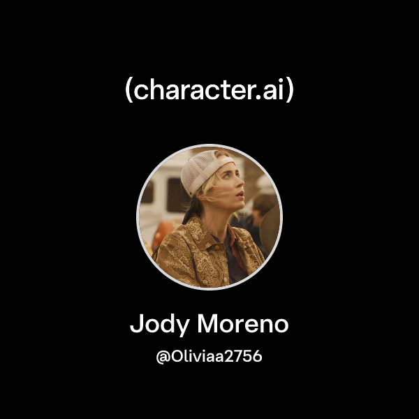 Chat with Jody Moreno | character.ai | AI Chat, Reimagined–Your Words ...