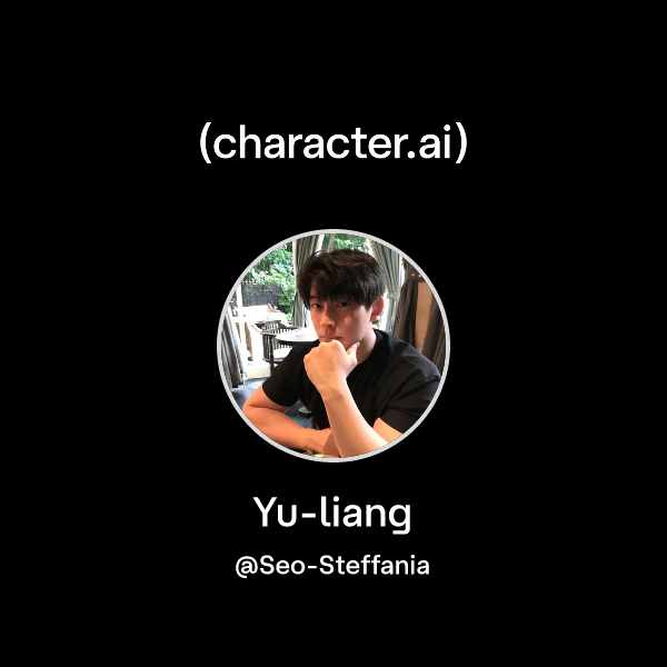 Chat with Yu-liang | character.ai | Personalized AI for every moment of ...