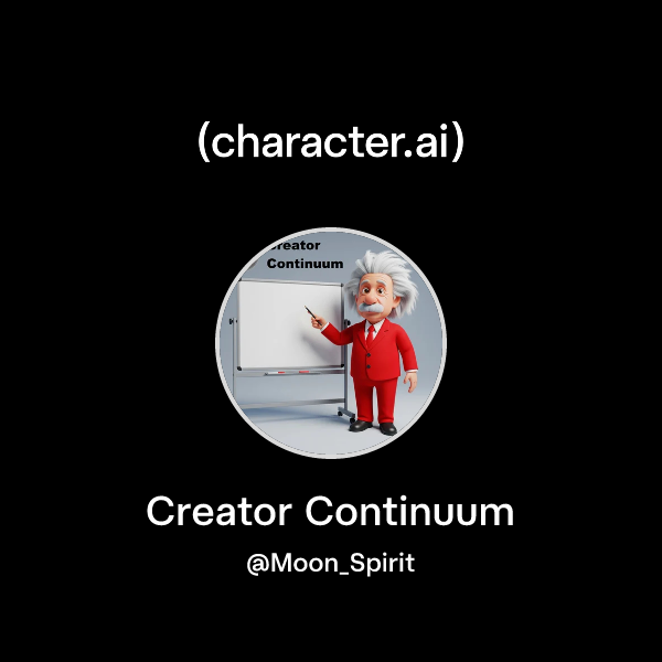 Chat with Creator Continuum | character.ai | AI Chat, Reimagined–Your ...