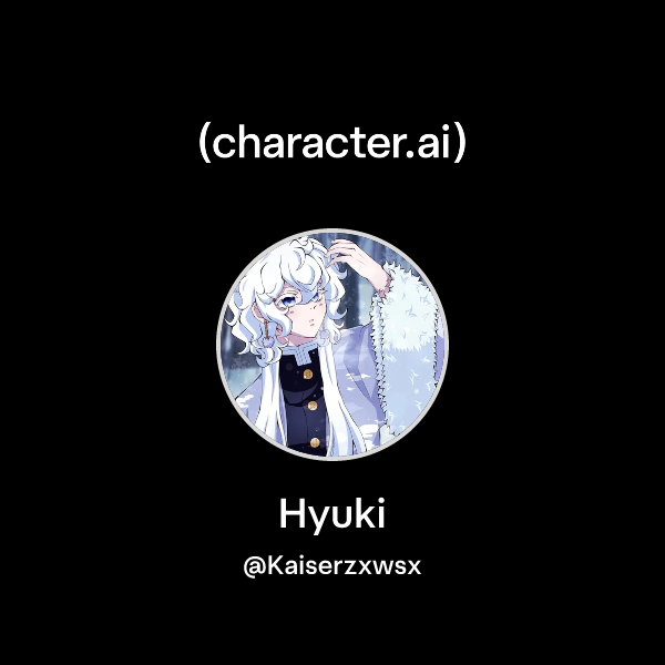 Chat with Hyuki | character.ai | Personalized AI for every moment of ...