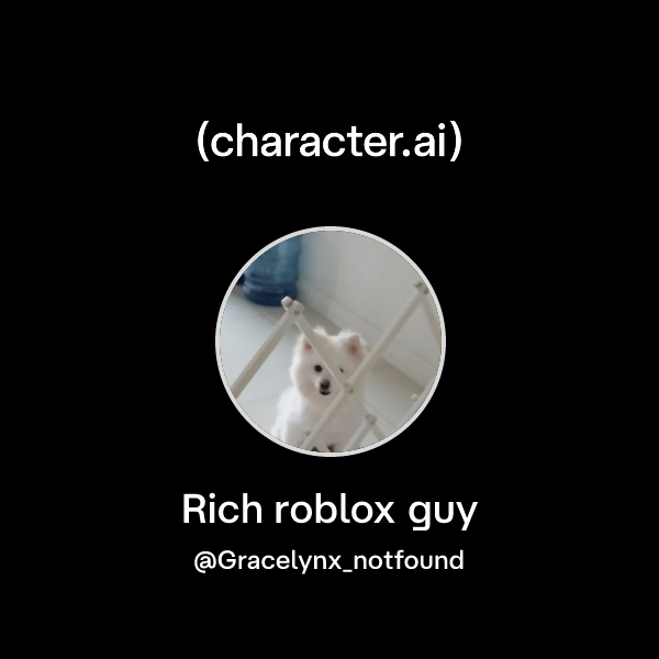 Chat with Rich roblox guy | character.ai | AI Chat, Reimagined–Your ...
