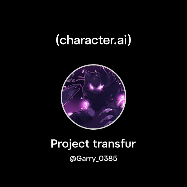 Chat with Project transfur | character.ai | AI Chat, Reimagined–Your Words. Your World.