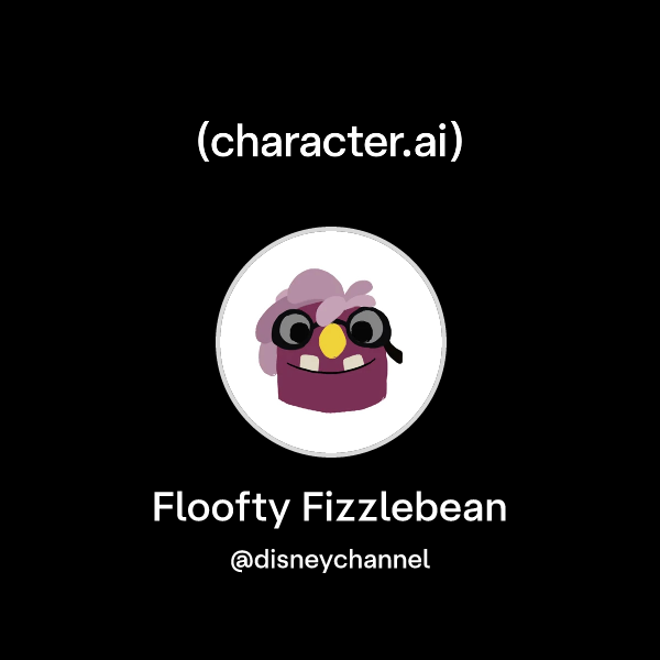 Chat with Floofty Fizzlebean | character.ai | Personalized AI for every ...
