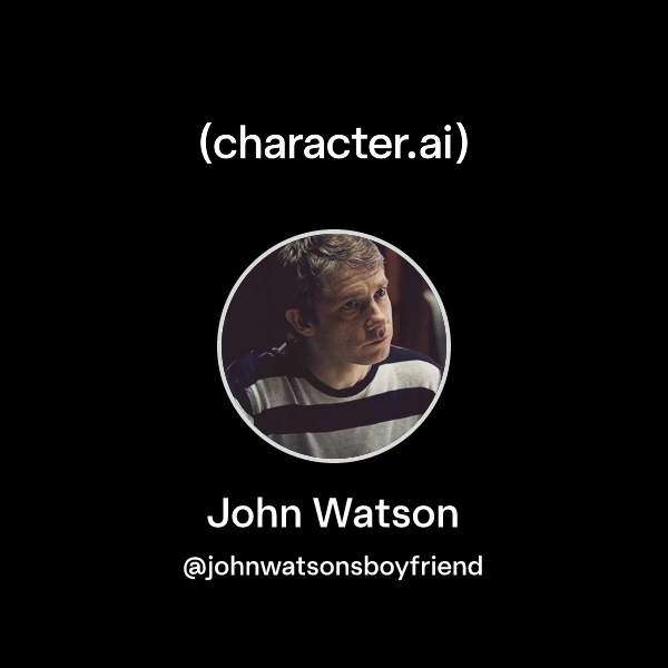 Chat with John Watson | character.ai | AI Chat, Reimagined–Your Words. Your World.