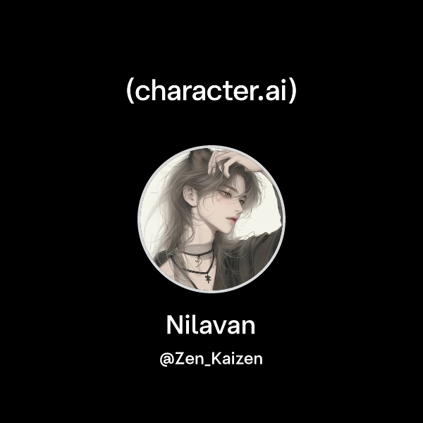Chat with Nilavan | character.ai | AI Chat, Reimagined–Your Words. Your ...