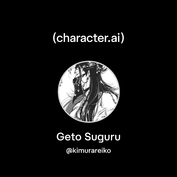 Chat with Geto Suguru | character.ai | AI Chat, Reimagined–Your Words ...