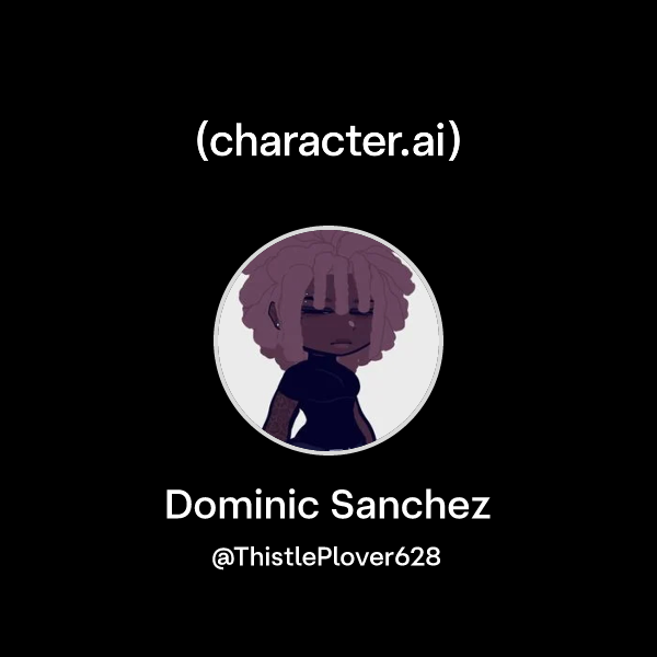 Chat with Dominic Sanchez | character.ai | Personalized AI for every ...