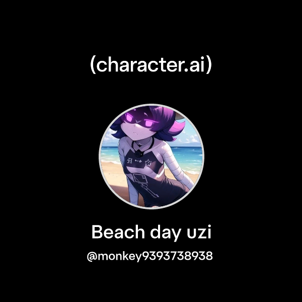 Chat with Beach day uzi | character.ai | AI Chat, Reimagined–Your Words. Your World.