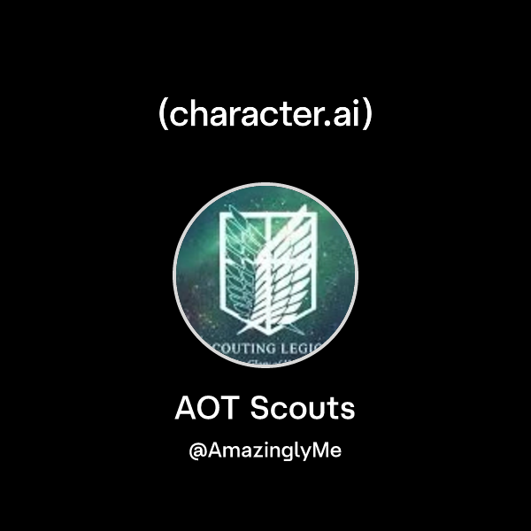 Chat with AOT Scouts | character.ai | AI Chat, Reimagined–Your Words ...
