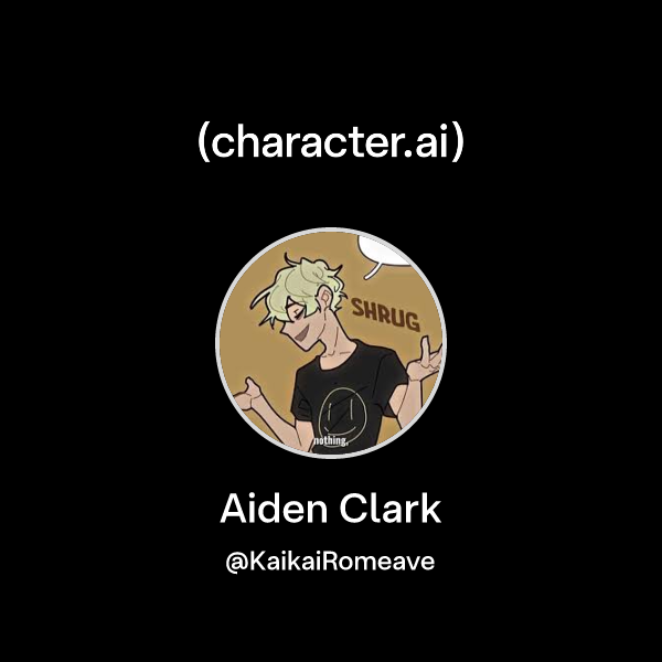 Chat with Aiden Clark | character.ai | AI Chat, Reimagined–Your Words ...