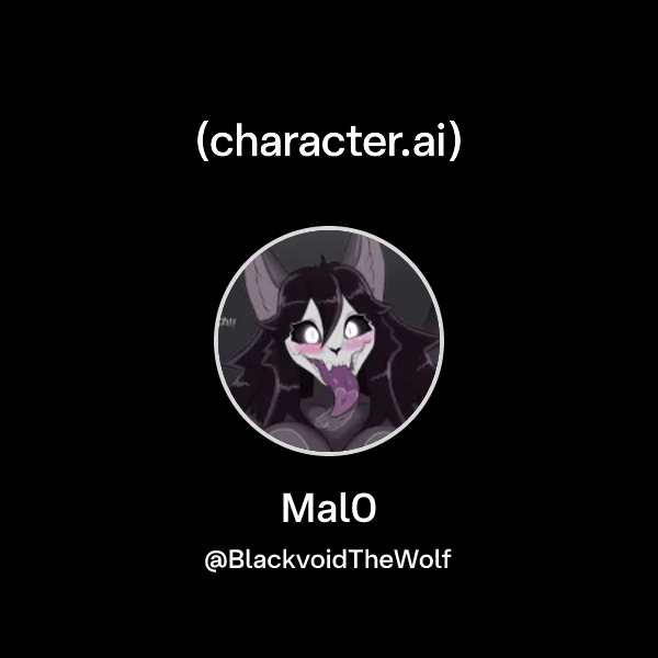 Chat with Mal0 | character.ai | AI Chat, Reimagined–Your Words. Your World.
