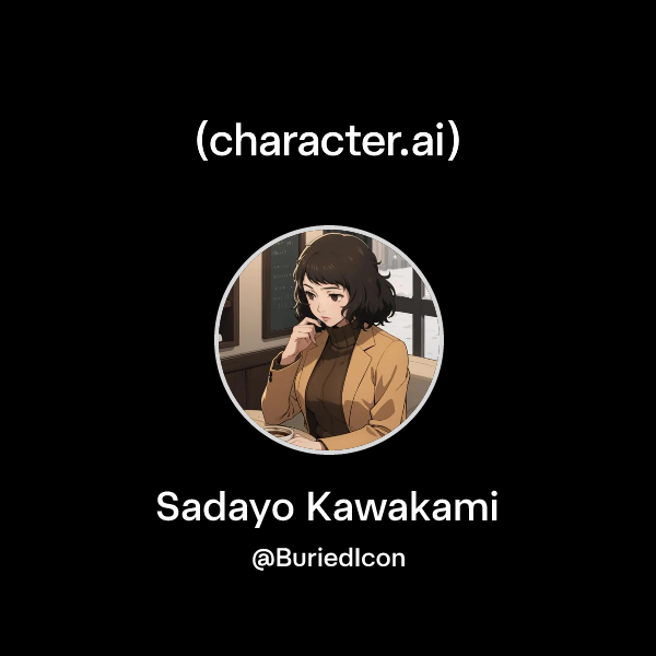 Chat with Sadayo Kawakami | character.ai | AI Chat, Reimagined–Your ...