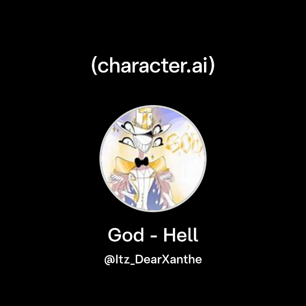 Chat with God - Hell | character.ai | AI Chat, Reimagined–Your Words. Your World.