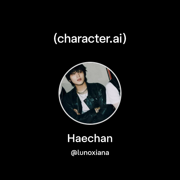 Chat with Haechan | character.ai | AI Chat, Reimagined–Your Words. Your World.