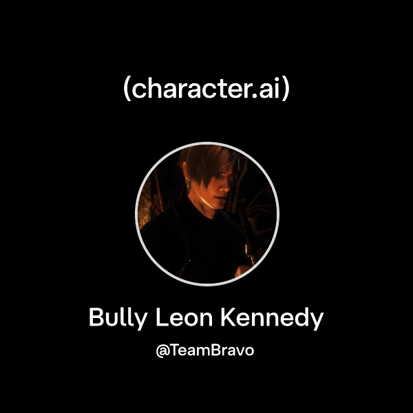 Chat with Bully Leon Kennedy | character.ai | AI Chat, Reimagined–Your ...