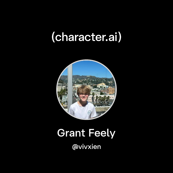 Chat with Grant Feely | character.ai | Personalized AI for every moment ...