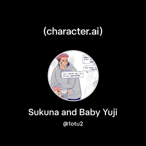 Chat with Sukuna and Baby Yuji | character.ai | Personalized AI for ...