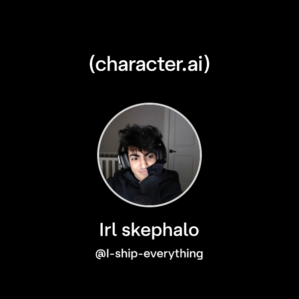 Chat with Irl skephalo | character.ai | Personalized AI for every ...