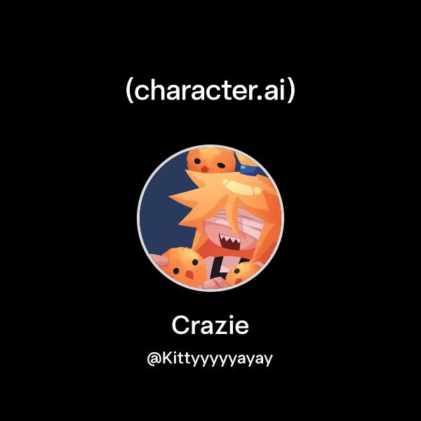 Chat with Crazie | character.ai | AI Chat, Reimagined–Your Words. Your ...