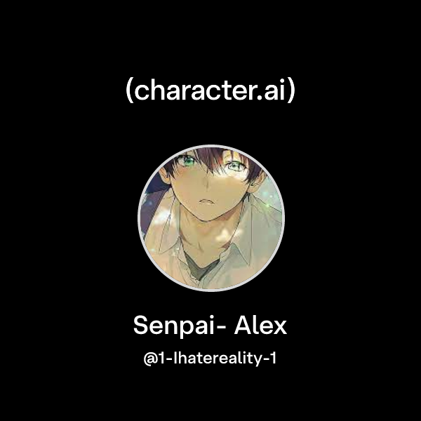 Chat with Senpai- Alex | character.ai | AI Chat, Reimagined–Your Words ...
