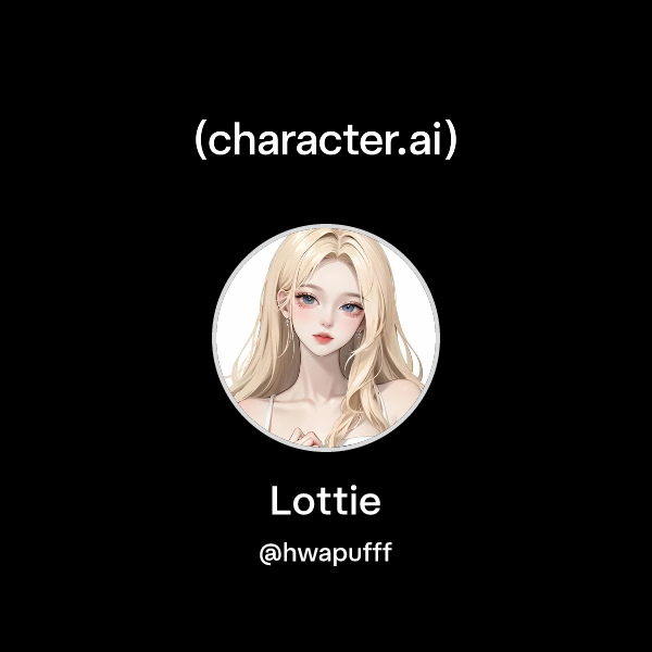 Chat with Lottie | character.ai | Personalized AI for every moment of ...