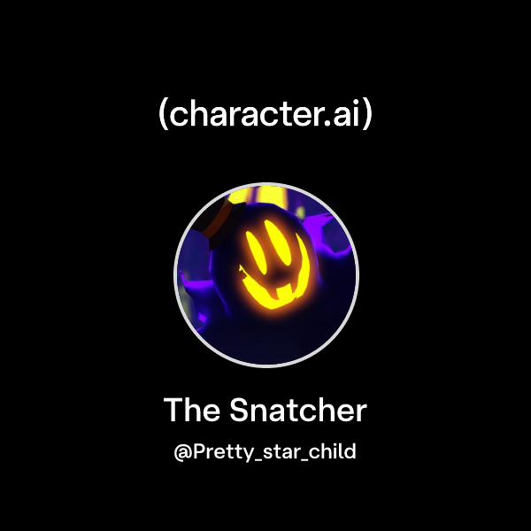 Chat with The Snatcher | character.ai | Personalized AI for every ...