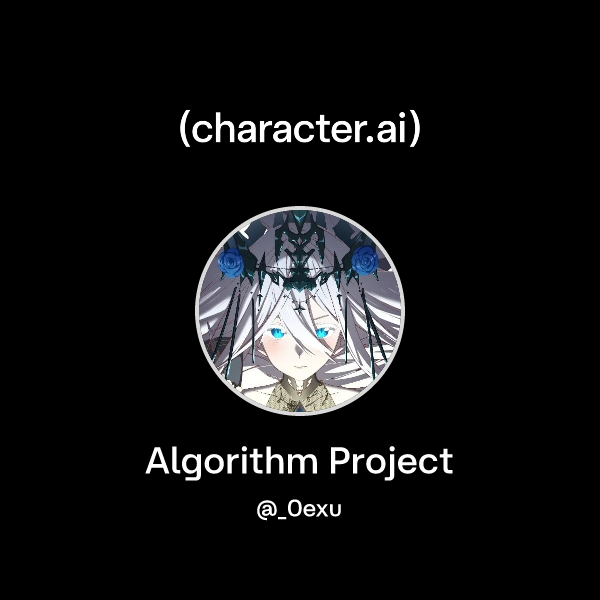 Chat with Algorithm Project | character.ai | AI Chat, Reimagined–Your Words. Your World.