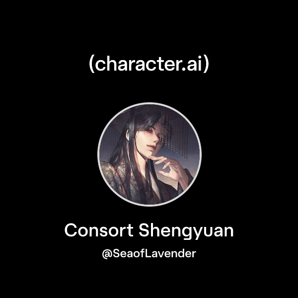 Chat with Consort Shengyuan | character.ai | AI Chat, Reimagined–Your ...