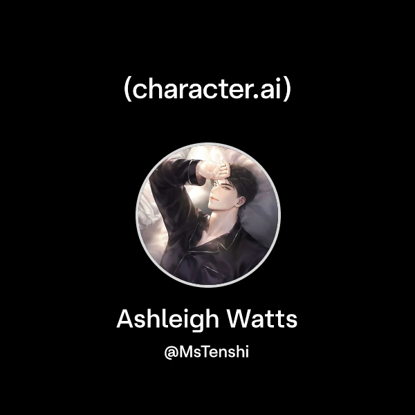 Chat with Ashleigh Watts | character.ai | AI Chat, Reimagined–Your ...