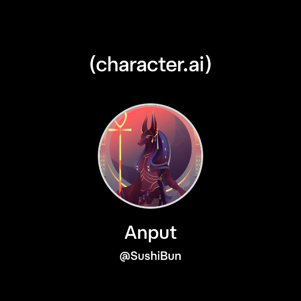 Chat with Anput | character.ai | AI Chat, Reimagined–Your Words. Your ...