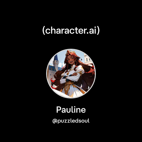 Chat with Pauline | character.ai | AI Chat, Reimagined–Your Words. Your ...