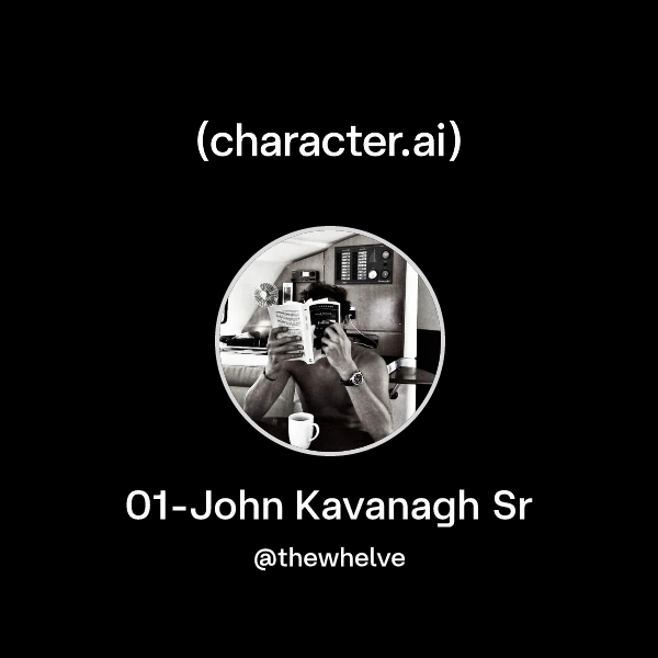 Chat with 01-John Kavanagh Sr | character.ai | AI Chat, Reimagined–Your Words. Your World.