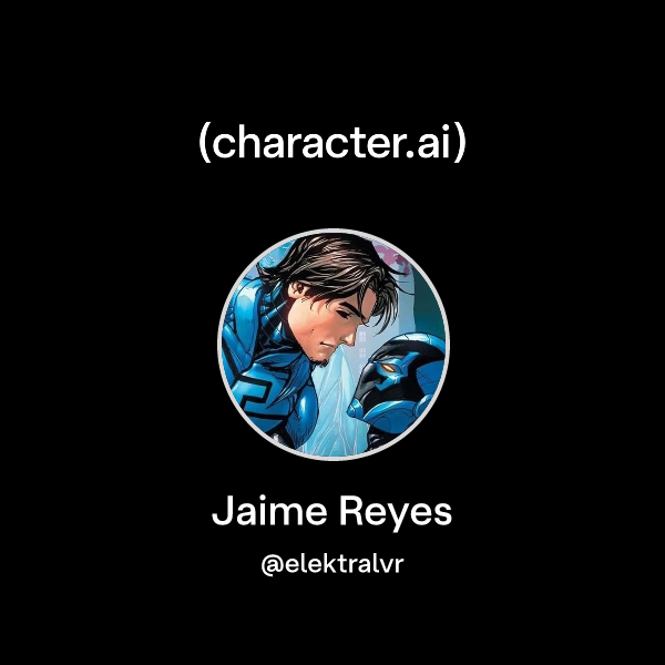 Chat with Jaime Reyes | character.ai | AI Chat, Reimagined–Your Words. Your World.