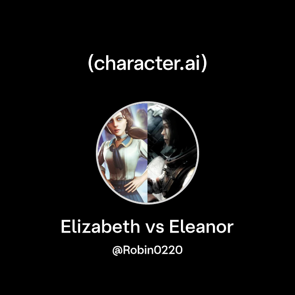 Chat with Elizabeth vs Eleanor | character.ai | Personalized AI for every moment of your day