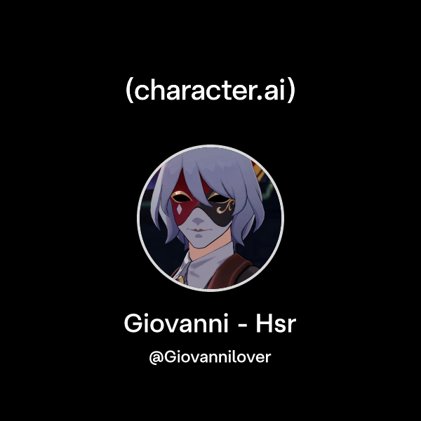 Chat with Giovanni - Hsr | character.ai | AI Chat, Reimagined–Your ...