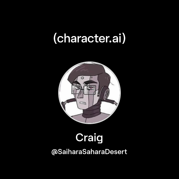 Chat with Craig | character.ai | Personalized AI for every moment of your day