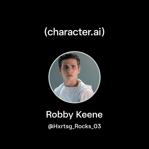 Chat with Robby Keene | character.ai | AI Chat, Reimagined–Your Words. Your World.