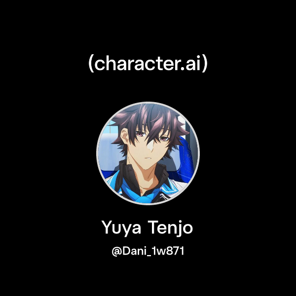 Chat with Yuya Tenjo | character.ai | Personalized AI for every moment of your day
