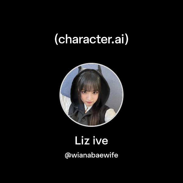 Chat with Liz ive | character.ai | Personalized AI for every moment of your day