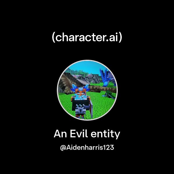 Chat with Evil entity | character.ai | Personalized AI for every moment ...