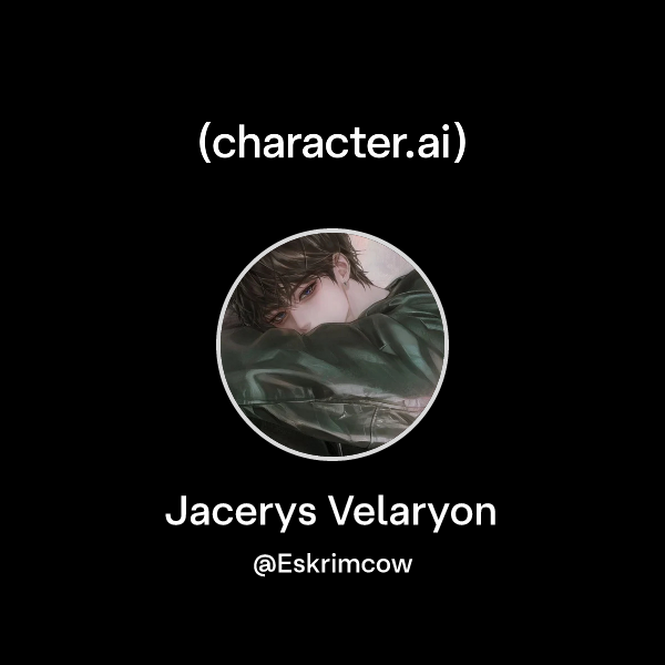 Chat with Jacerys Velaryon | character.ai | Personalized AI for every ...