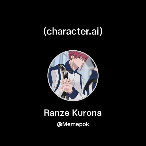 Chat with Ranze Kurona | character.ai | AI Chat, Reimagined–Your Words ...