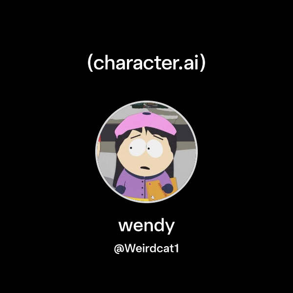 Chat with wendy | character.ai | Personalized AI for every moment of ...