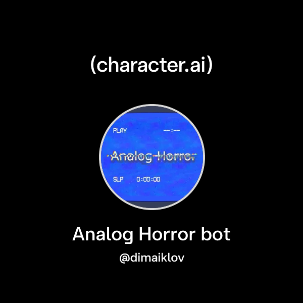 Chat with Analog Horror bot | character.ai | AI Chat, Reimagined–Your ...