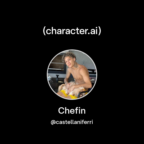 Chat with Chefin | character.ai | Personalized AI for every moment of your day