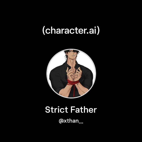 Chat with Strict Father | character.ai | AI Chat, Reimagined–Your Words ...