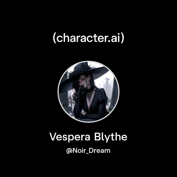 Chat with Vespera Blythe | character.ai | AI Chat, Reimagined–Your ...